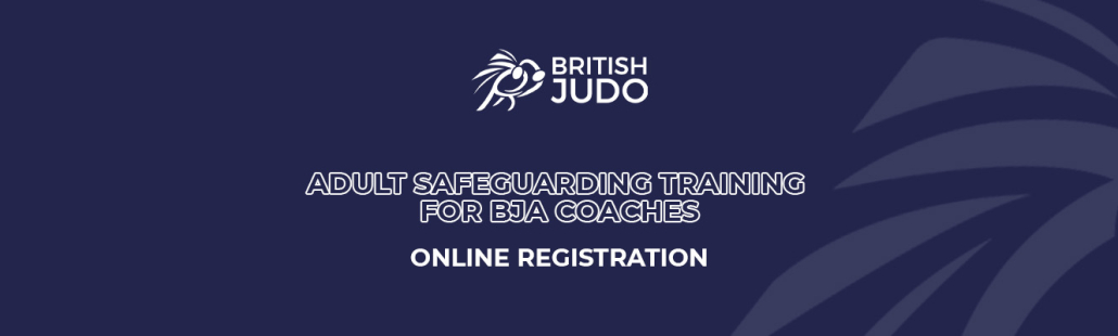 Adult Safeguarding Training for BJA Coaches - British Judo