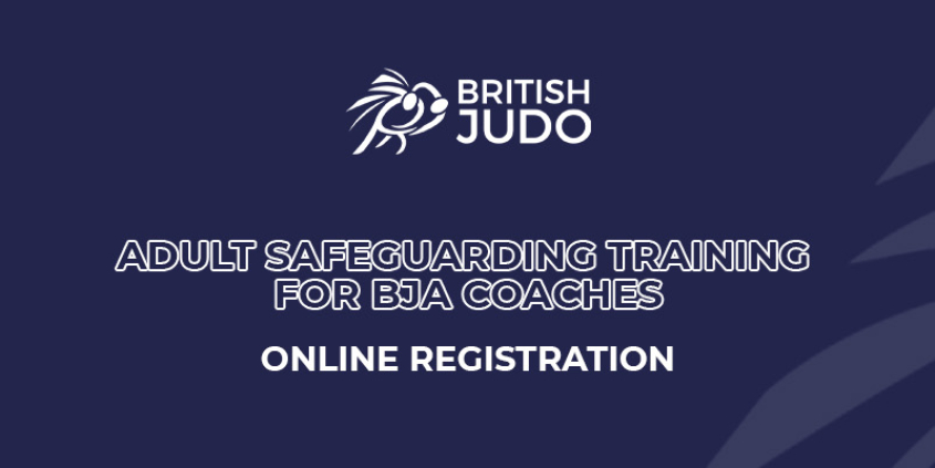 Adult Safeguarding Training for BJA Coaches - British Judo