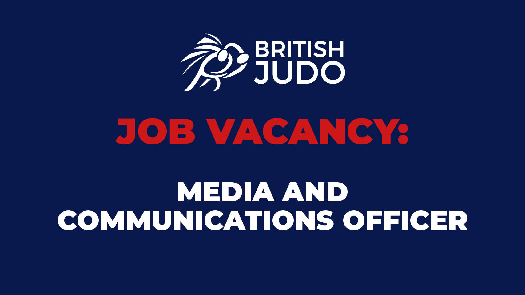 Job Vacancy: Media and Communications Officer - British Judo